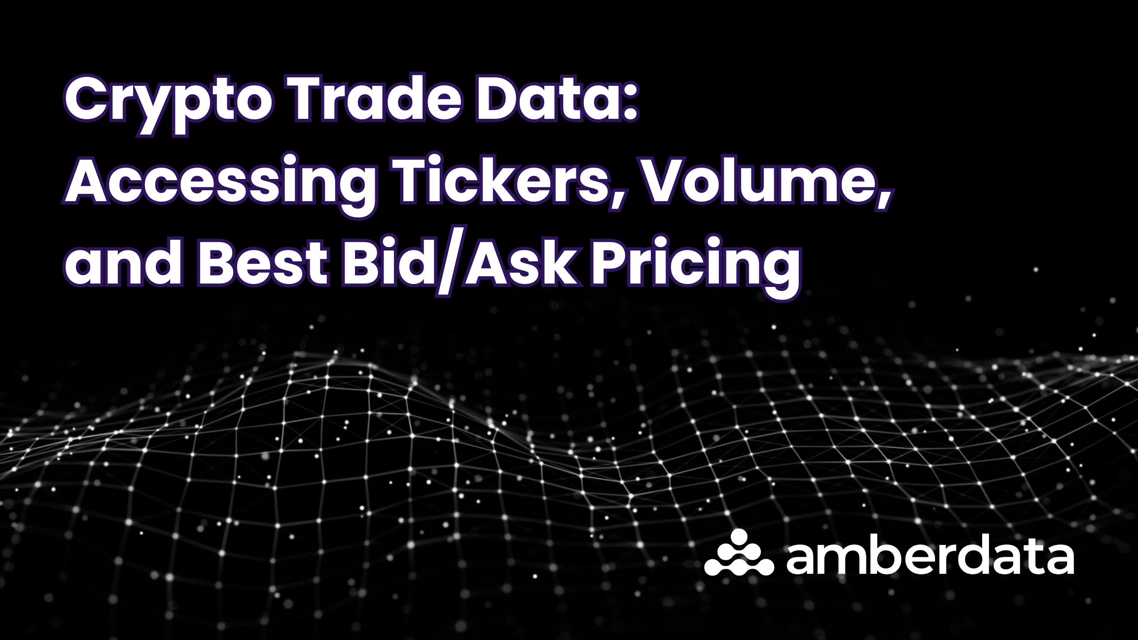Crypto Trade Data: Accessing Tickers, Volume, and Best Bid/Ask Pricing